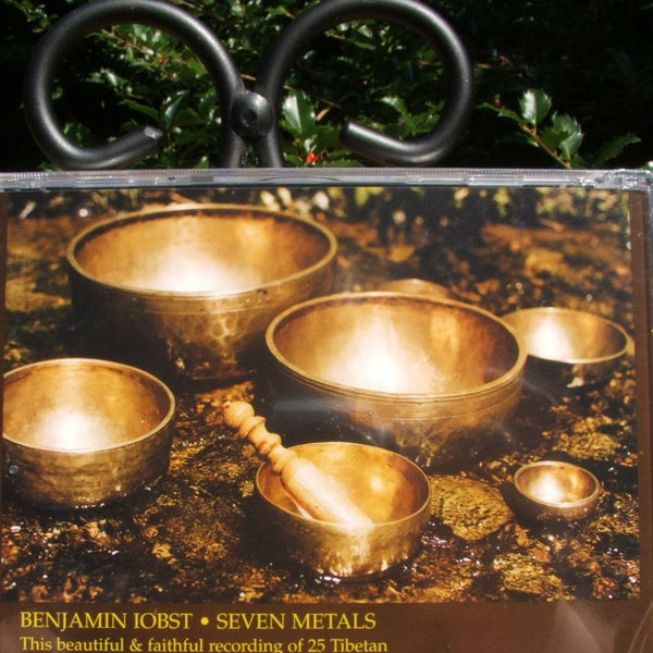 Seven Metals: Singing Bowls Of Tibet (CD) Benjamin Iobst – EarthSpeak